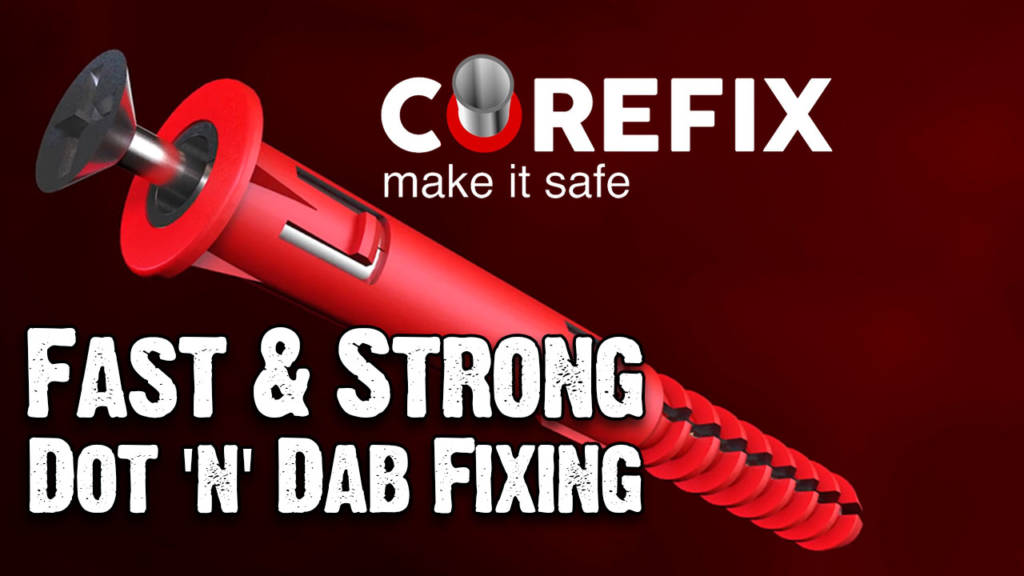 Corefix - Dot & Dab Wall Fixing Solved